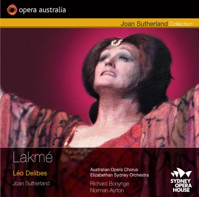 ‎Delibes: Lakmé (Recorded live at the Sydney Opera House, August 18 ...