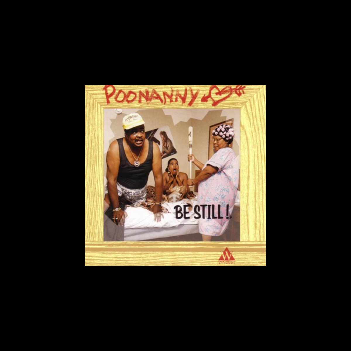 ‎Poonanny Be Still! - Album by Poonanny - Apple Music