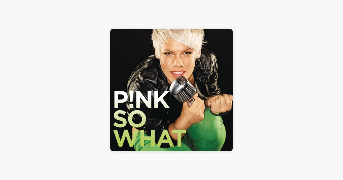 ‎So What - Single - P!nkのアルバム - Apple Music