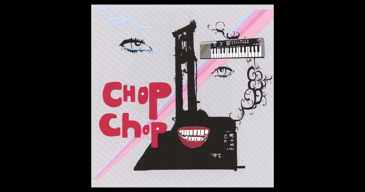 ‎Chop Chop – Album par Chop Chop – Apple Music