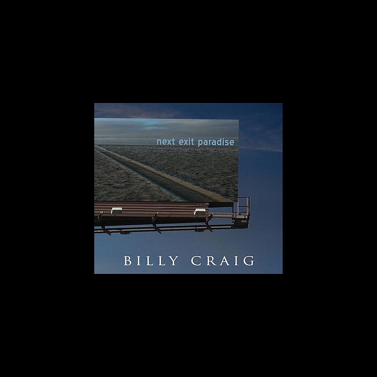 ‎Next Exit Paradise - Album by Billy Craig - Apple Music