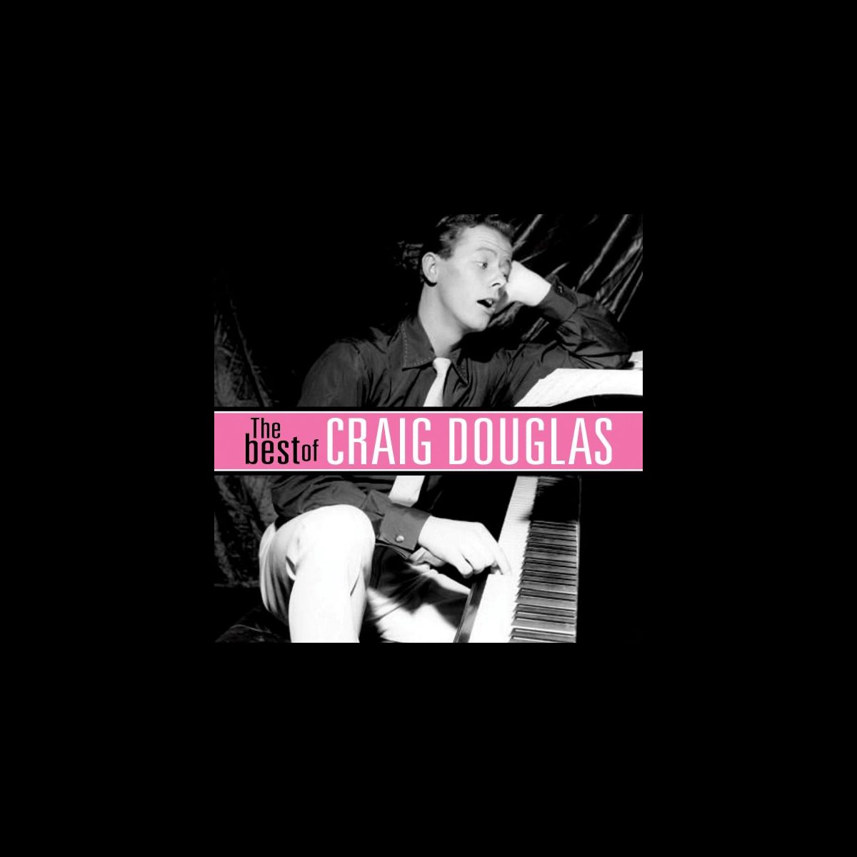 ‎The Best of Craig Douglas by Craig Douglas on Apple Music