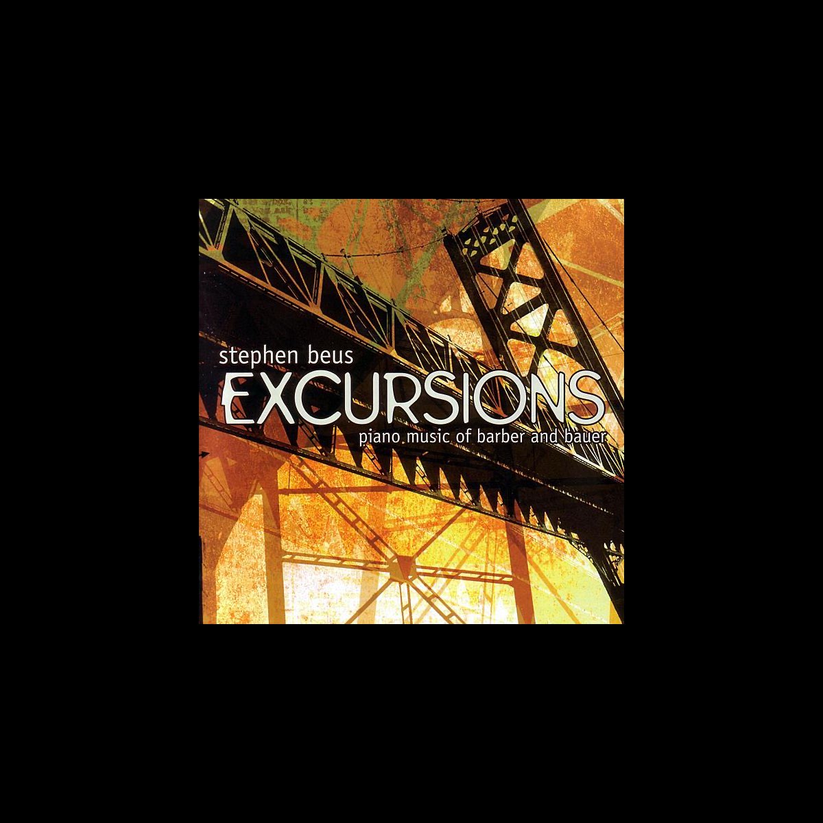 ‎Excursions: Piano Music from Barber and Bauer - Album by Stephen Beus ...