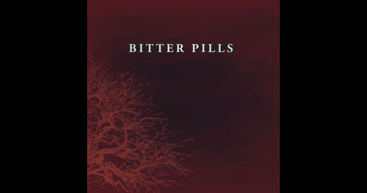 ‎Bitter Pills - Album by Bitter Pills - Apple Music