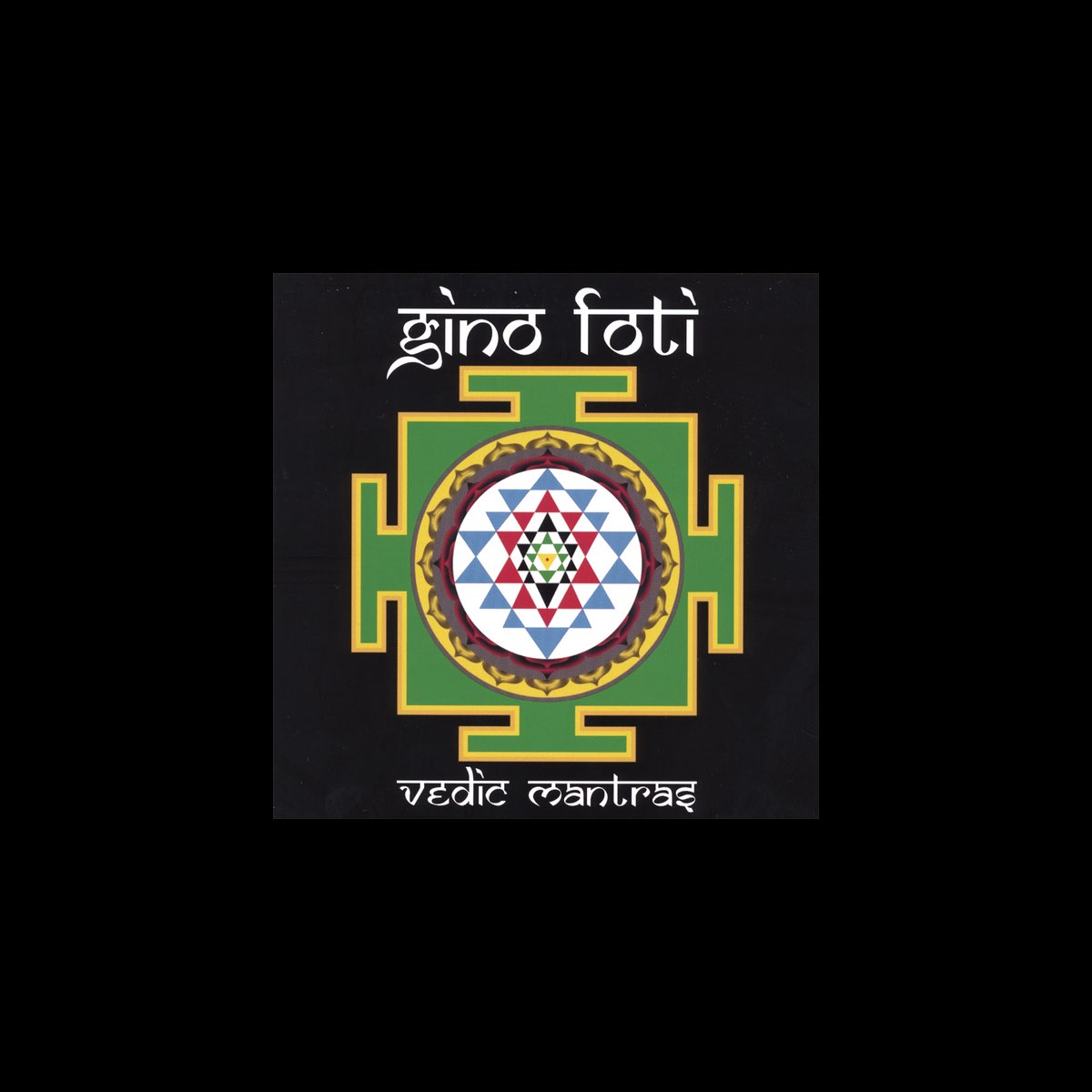 ‎Vedic Mantras - Album by Gino Foti - Apple Music