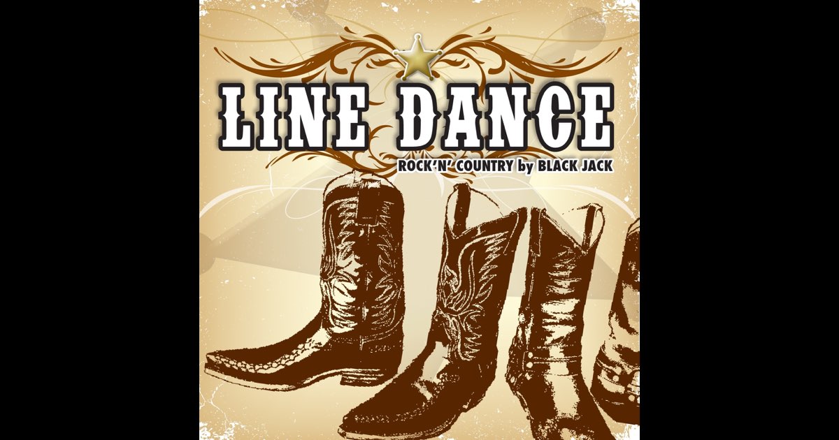 ‎Line Dance (Rock 'n' Country) - Album by Black Jack - Apple Music