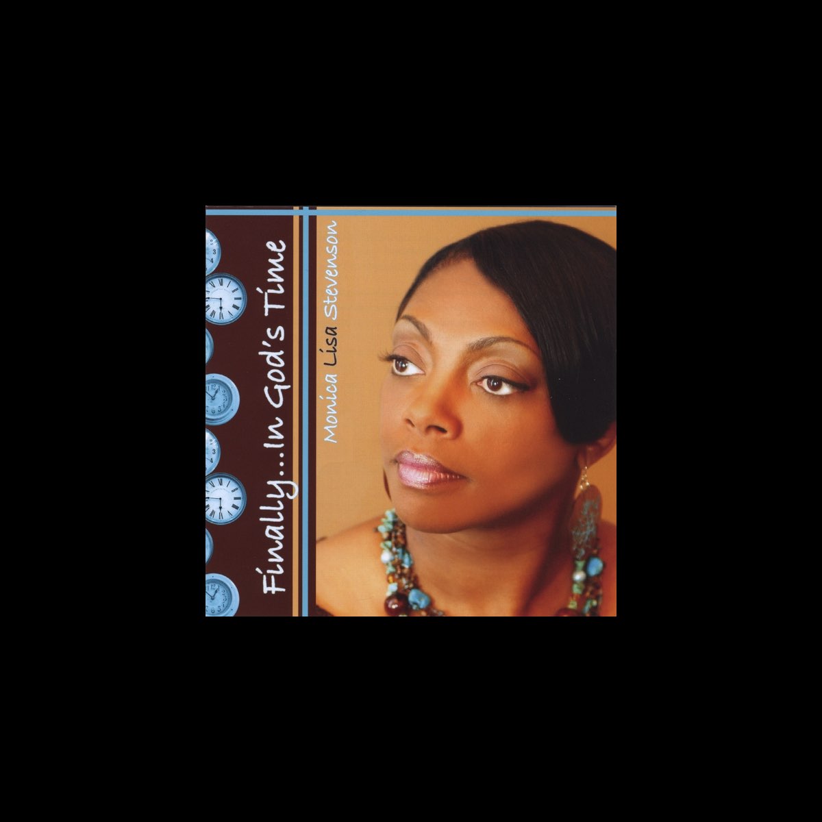 ‎Finally..... In God's Time - Monica Lisa Stevensonのアルバム - Apple Music