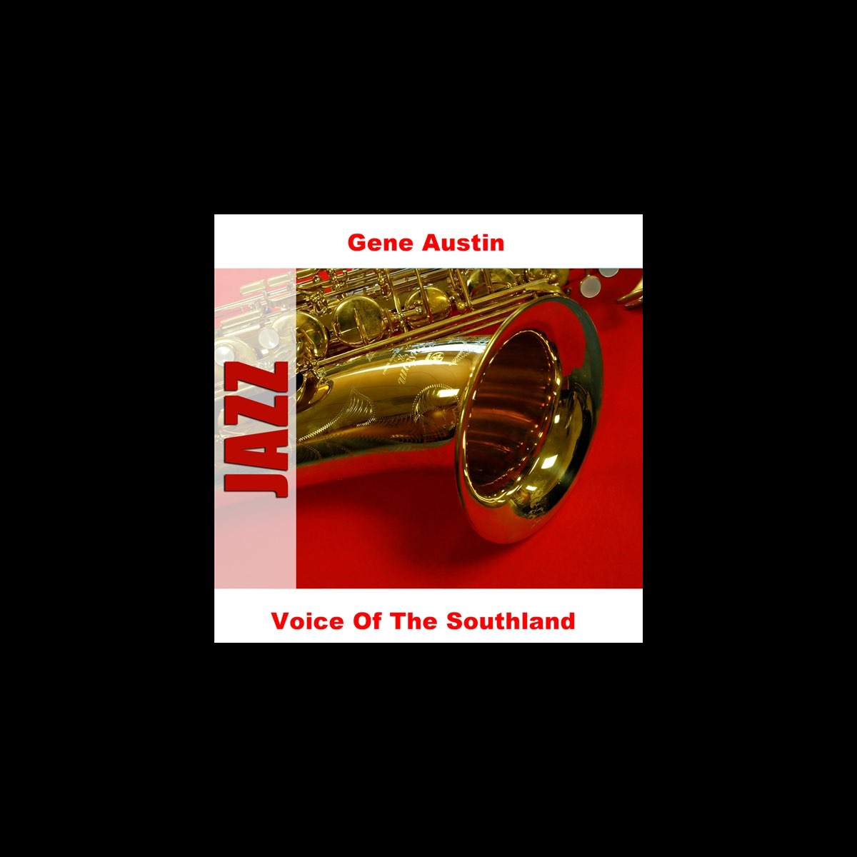 Voice of the Southland” álbum de Gene Austin en Apple Music