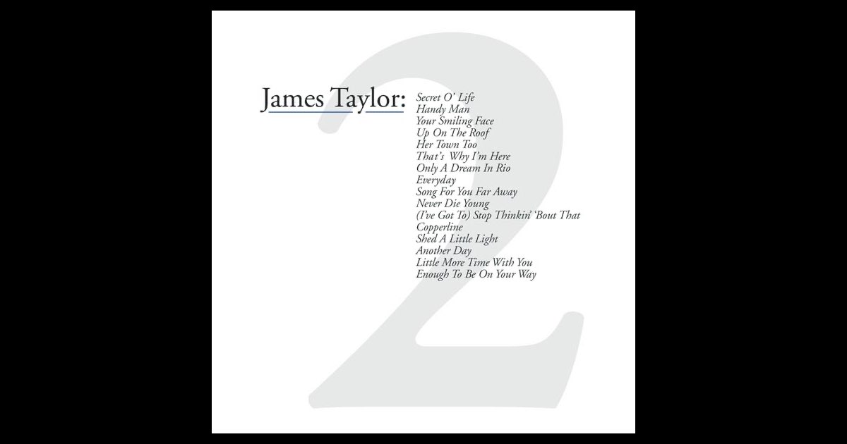 ‎Greatest Hits, Vol. 2 - Album by James Taylor - Apple Music