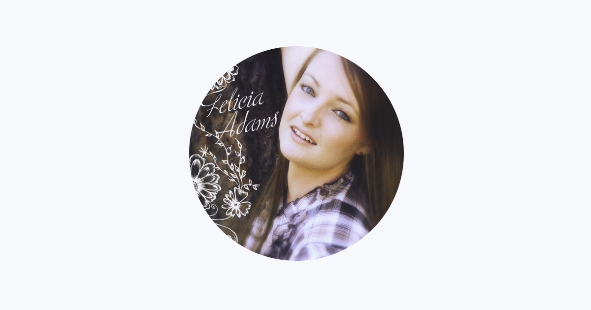 ‎Felicia Adams - Apple Music