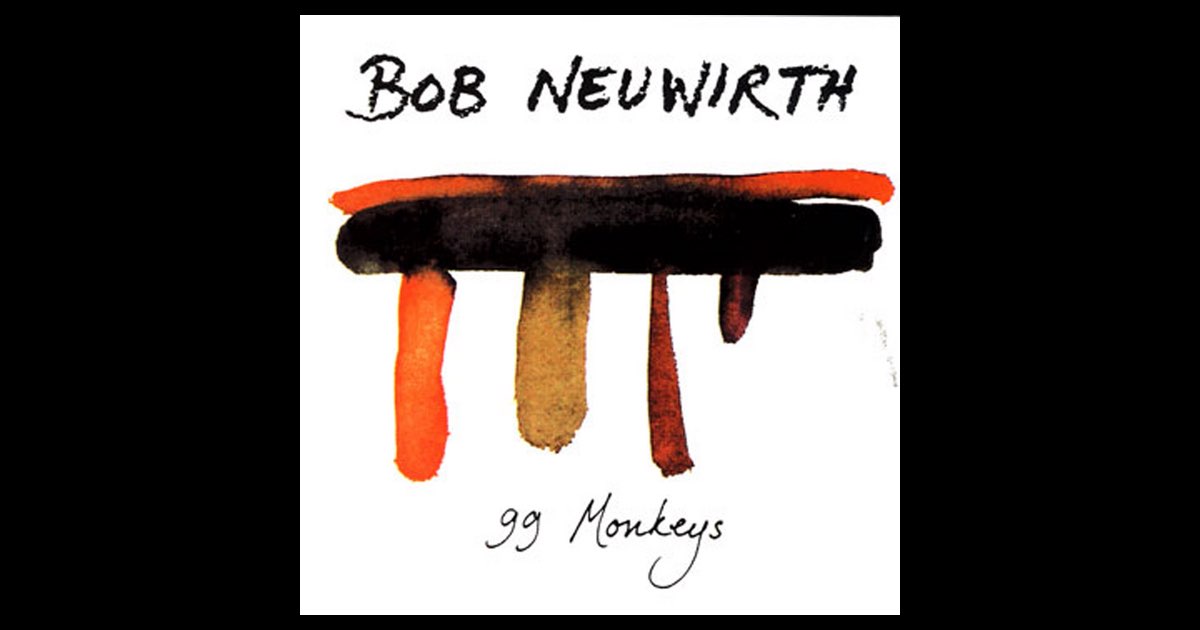 ‎99 Monkeys - Bob Neuwirth的專輯 - Apple Music