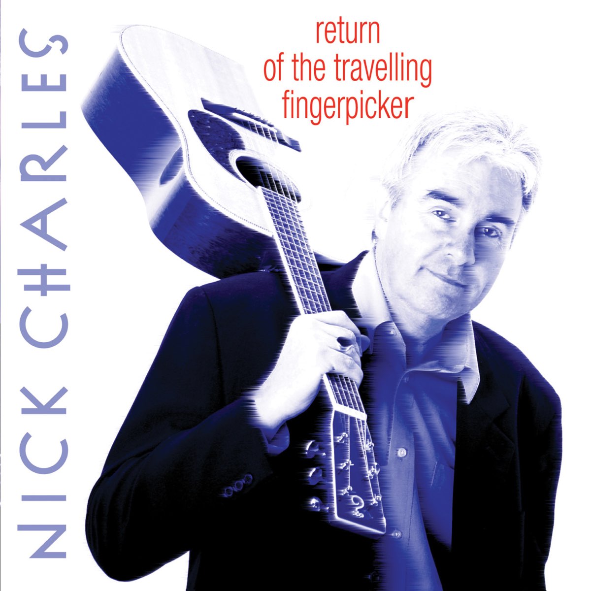 ‎Return Of The Travelling Fingerpicker - Album by Nick Charles - Apple ...
