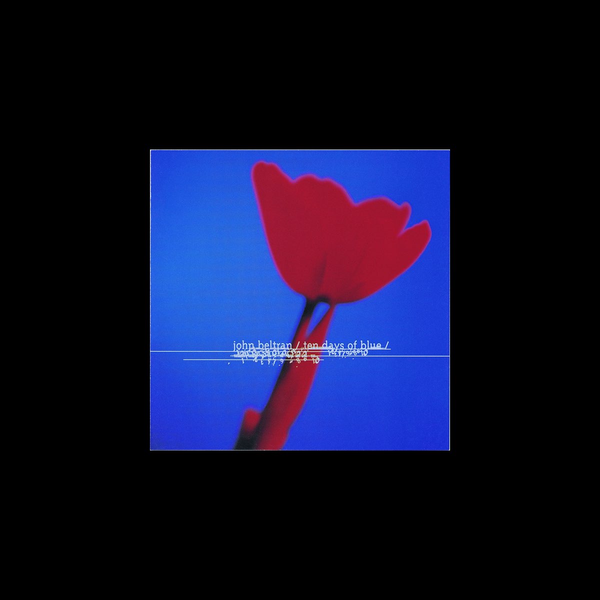 ‎Ten Days of Blue - Álbum de John Beltran - Apple Music