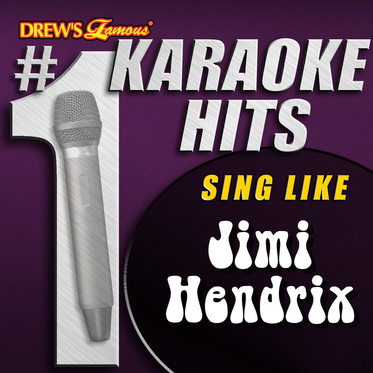 ‎Drew's Famous # 1 Karaoke Hits: Sing Like Jimi Hendrix - Album by The ...