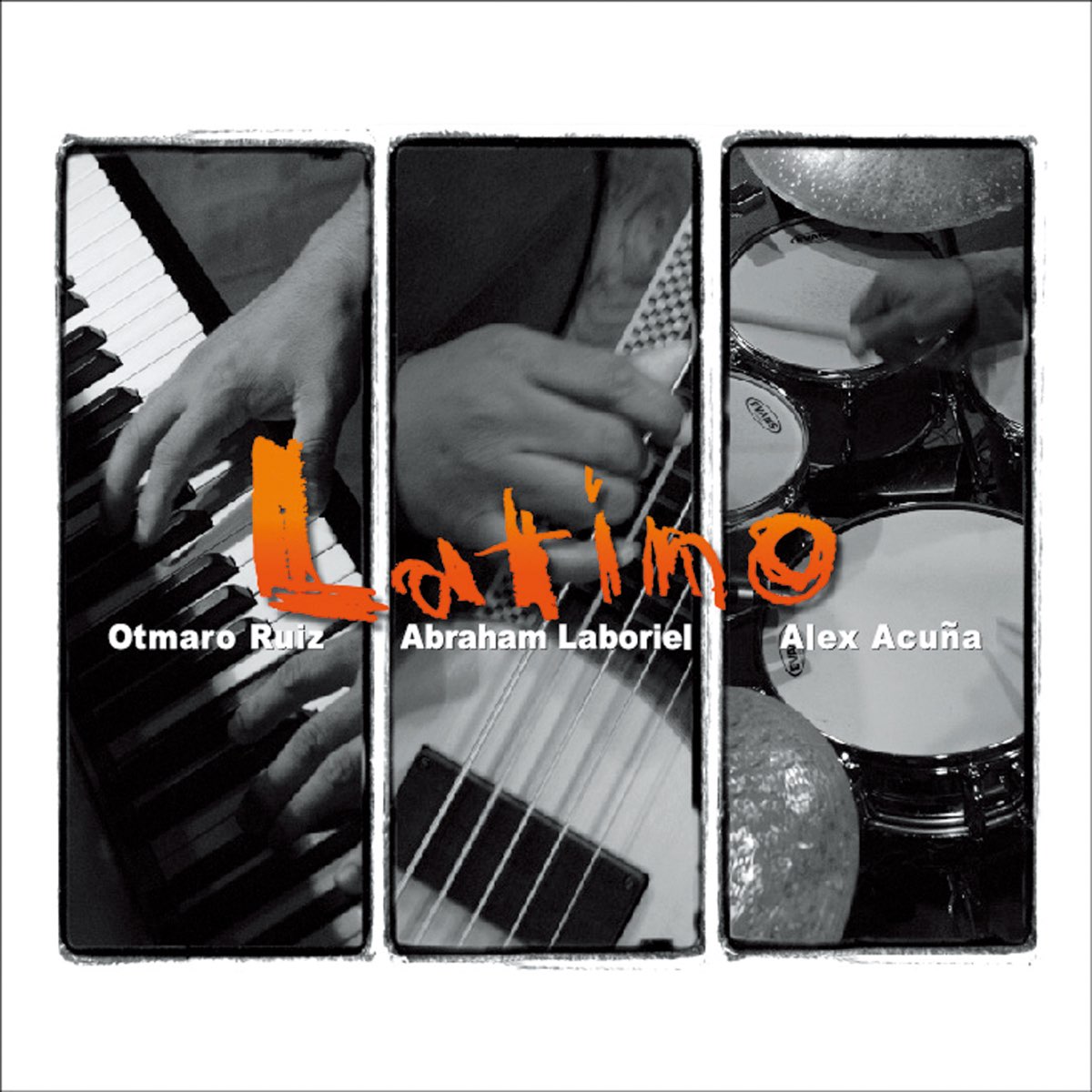 ‎Latino - Album by Otmaro Ruiz, Alex Acuna & Abraham Laboriel - Apple Music