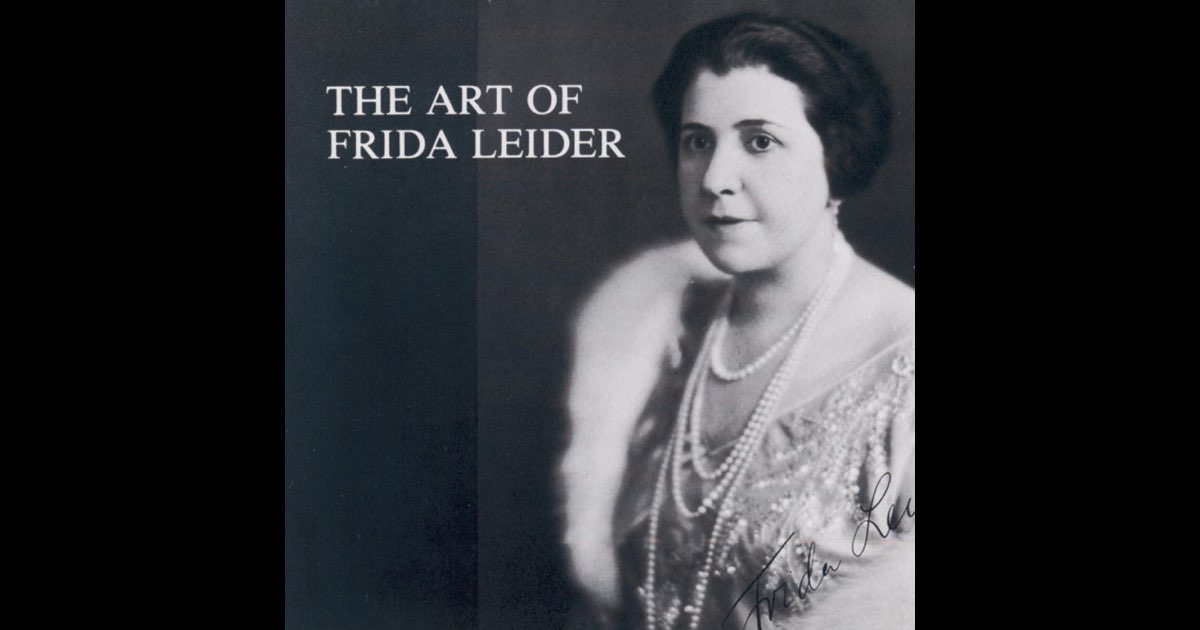 The Art Of Frida Leider》- 弗里达 · 莱德尔的专辑 - Apple Music