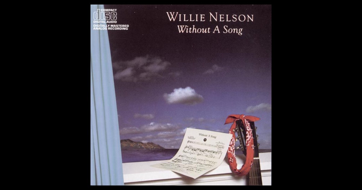 ‎Without A Song - Album by Willie Nelson - Apple Music