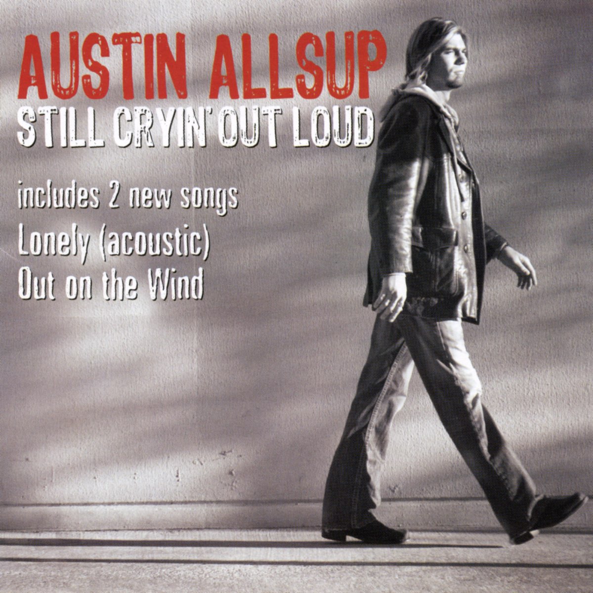 ‎Still Cryin' Out Loud - Album by Austin Allsup - Apple Music