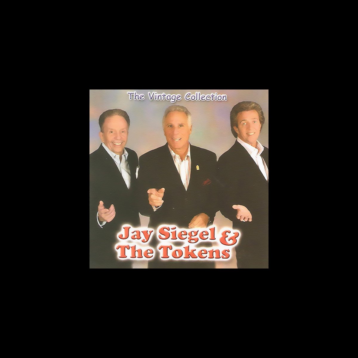 ‎The Vintage Collection - Album by Jay Siegel & The Tokens - Apple Music