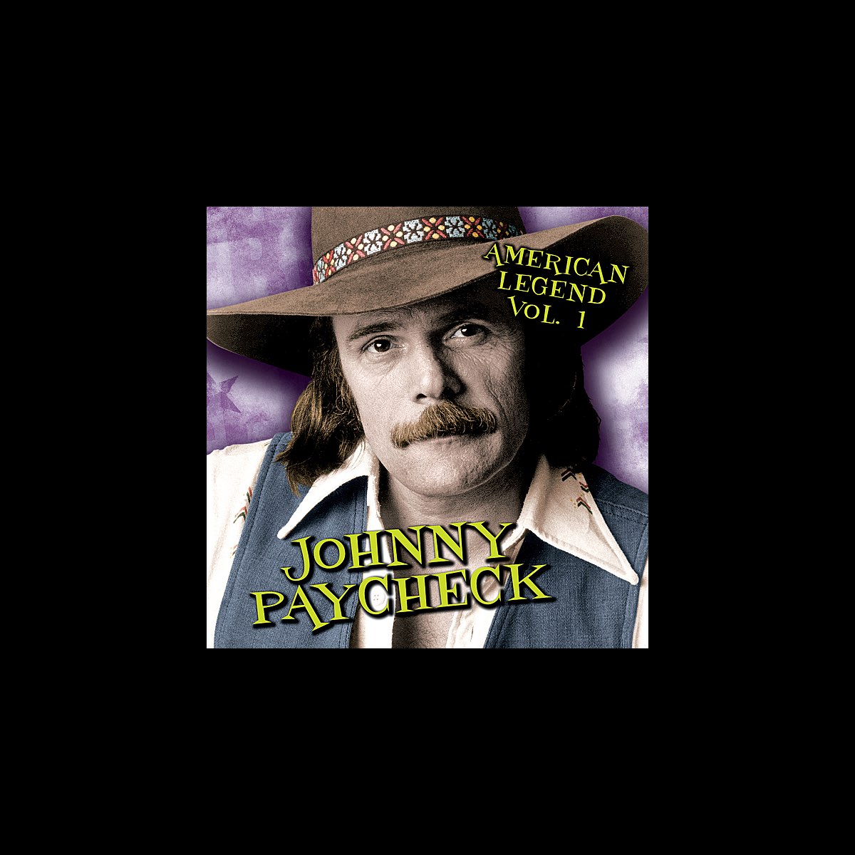 ‎American Legend: Johnny Paycheck, Vol. 1 - Album by Johnny Paycheck ...