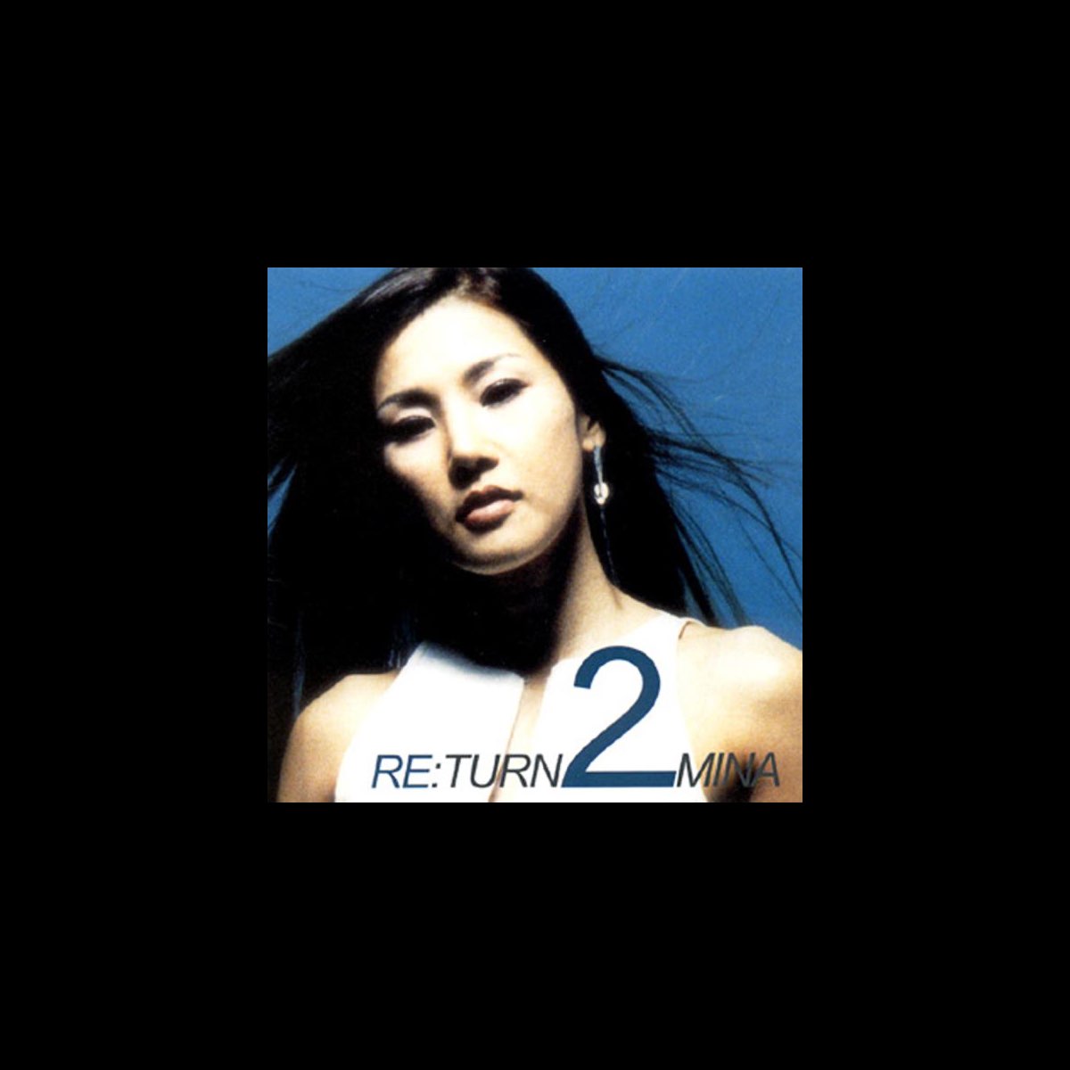 ‎Mina 2 - Re:Turn 2 Mina (미나 2집 - Re:Turn 2 Mina) - Album by Mina ...