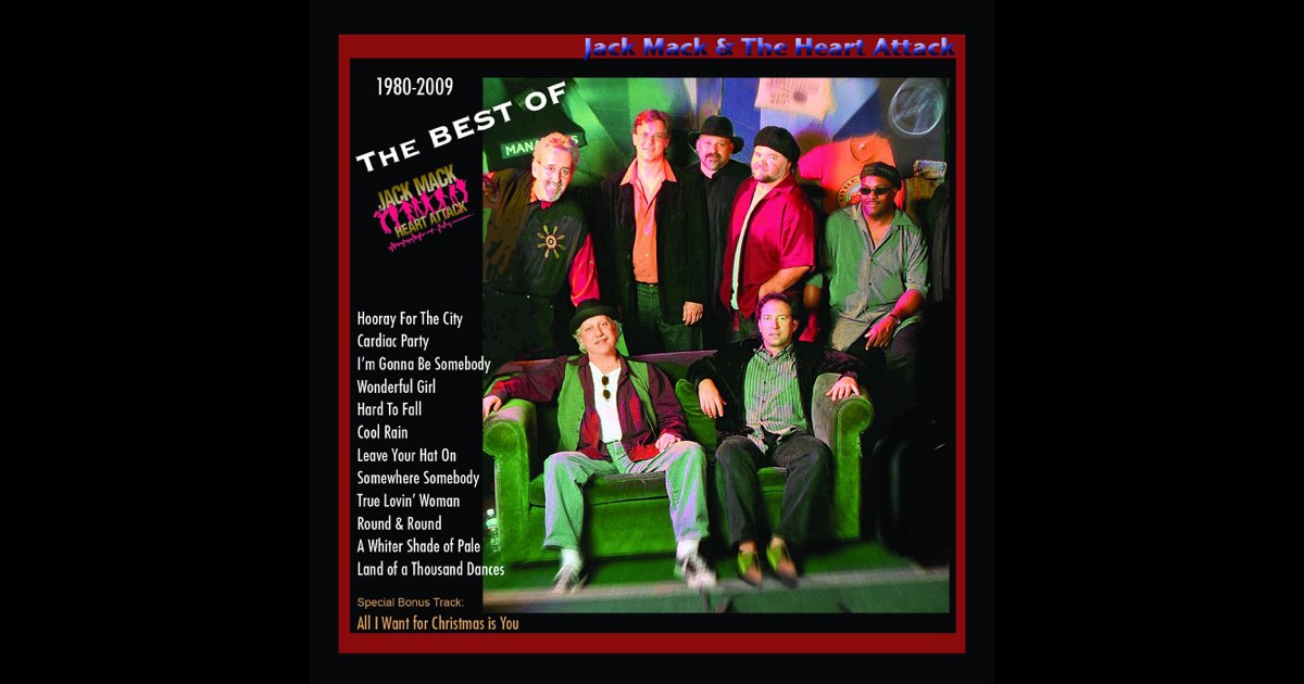 ‎The Best of Jack Mack & The Heart Attack (1980-2009) - Album by Jack ...