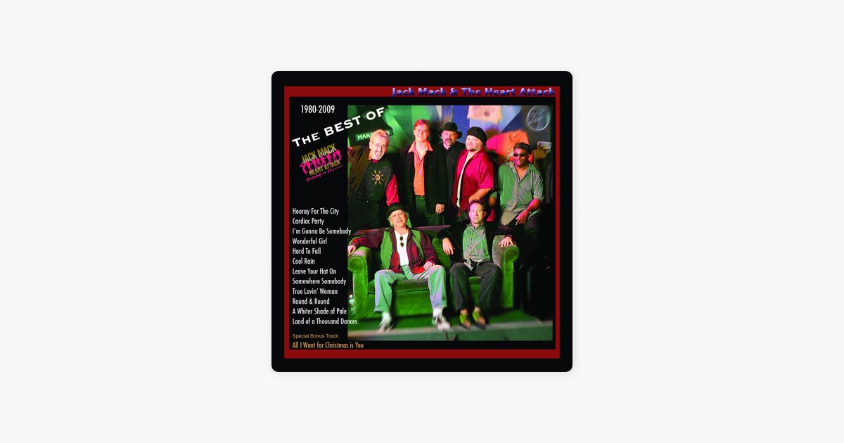 ‎The Best of Jack Mack & The Heart Attack (1980-2009) - Album by Jack ...