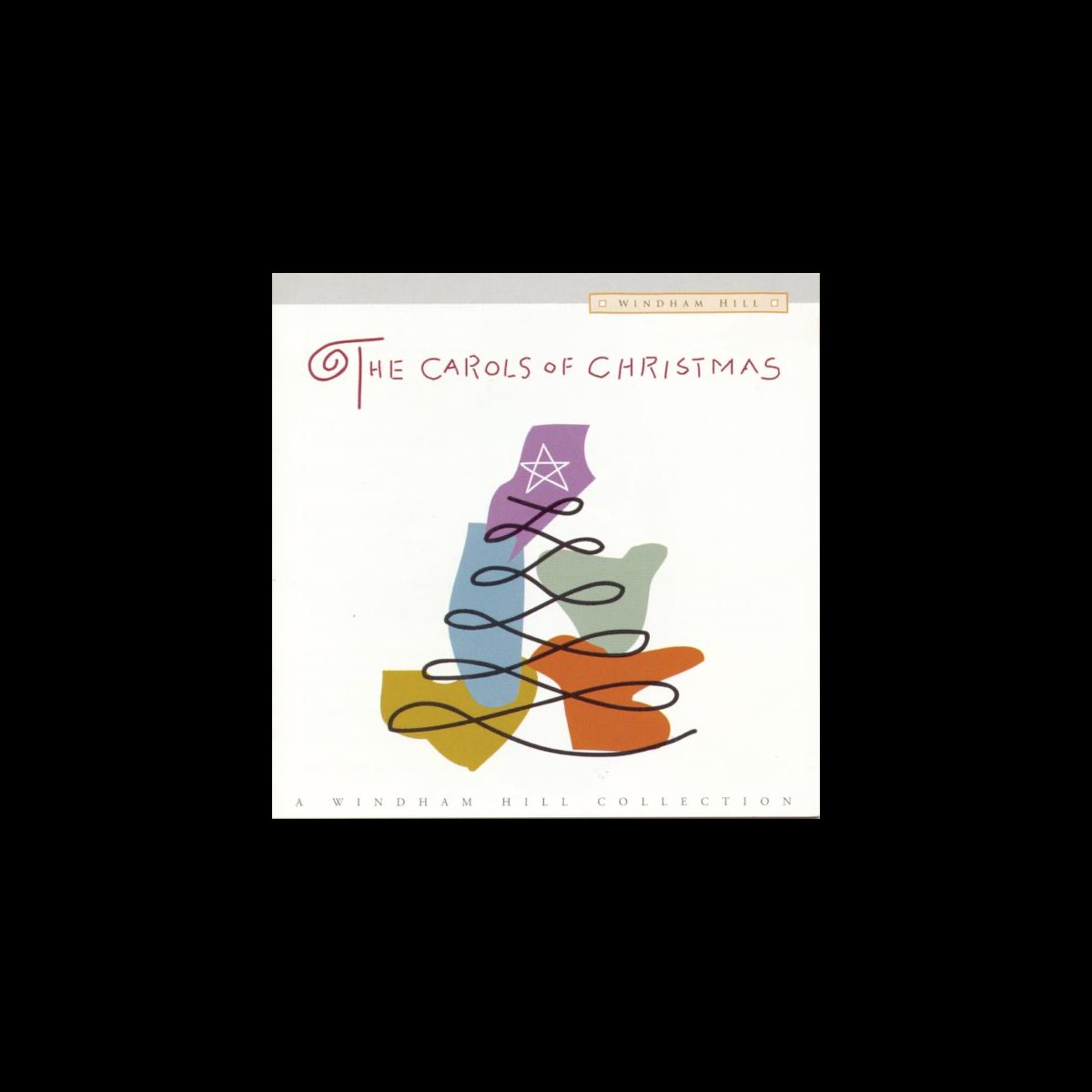‎The Carols Of Christmas - A Windham Hill Collection - Album by Various ...