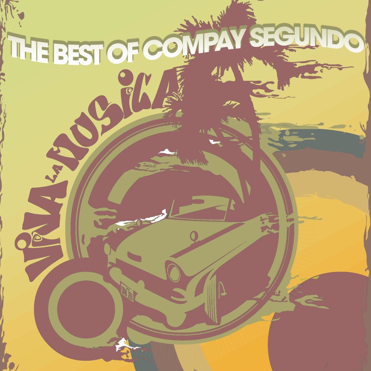 ‎The Best of Compay Segundo (Viva La Musica) - Album by Compay Segundo ...