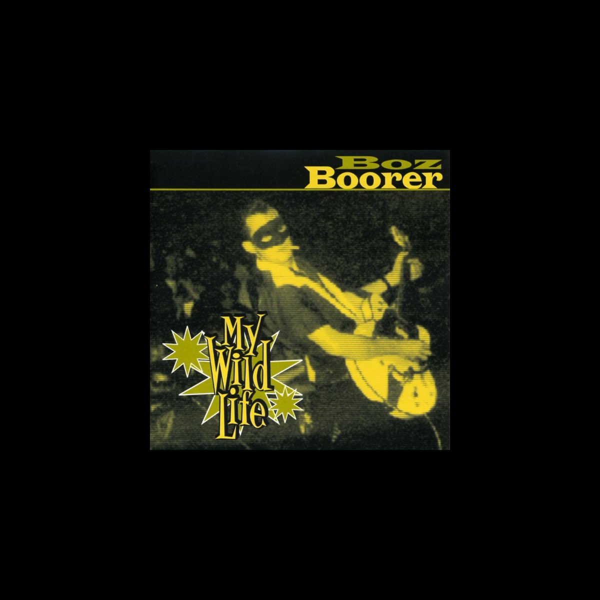 My Wild Life》- Boz Boorer的专辑 - Apple Music