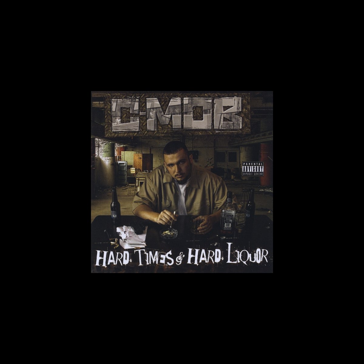 ‎Hard Times & Hard Liquor - Album by C-Mob - Apple Music