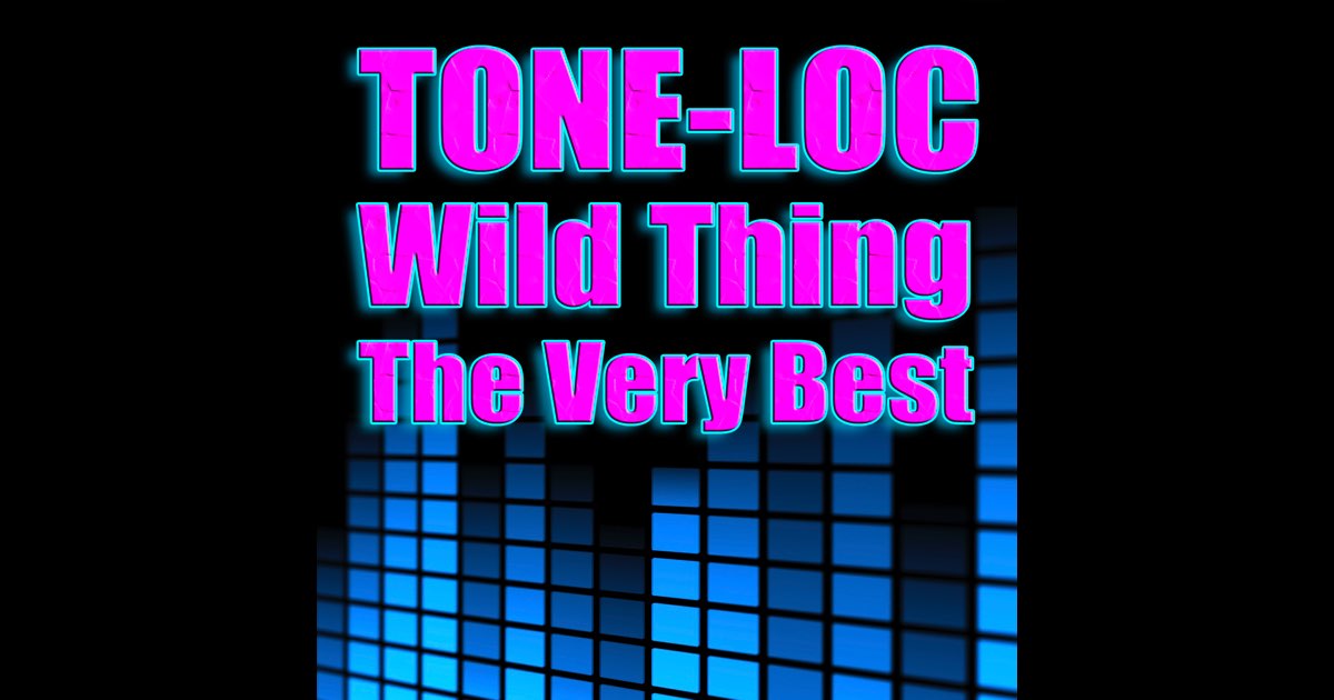 Wild Thing - The Very Best (Re-Recorded / Remastered Versions)》- Tone ...