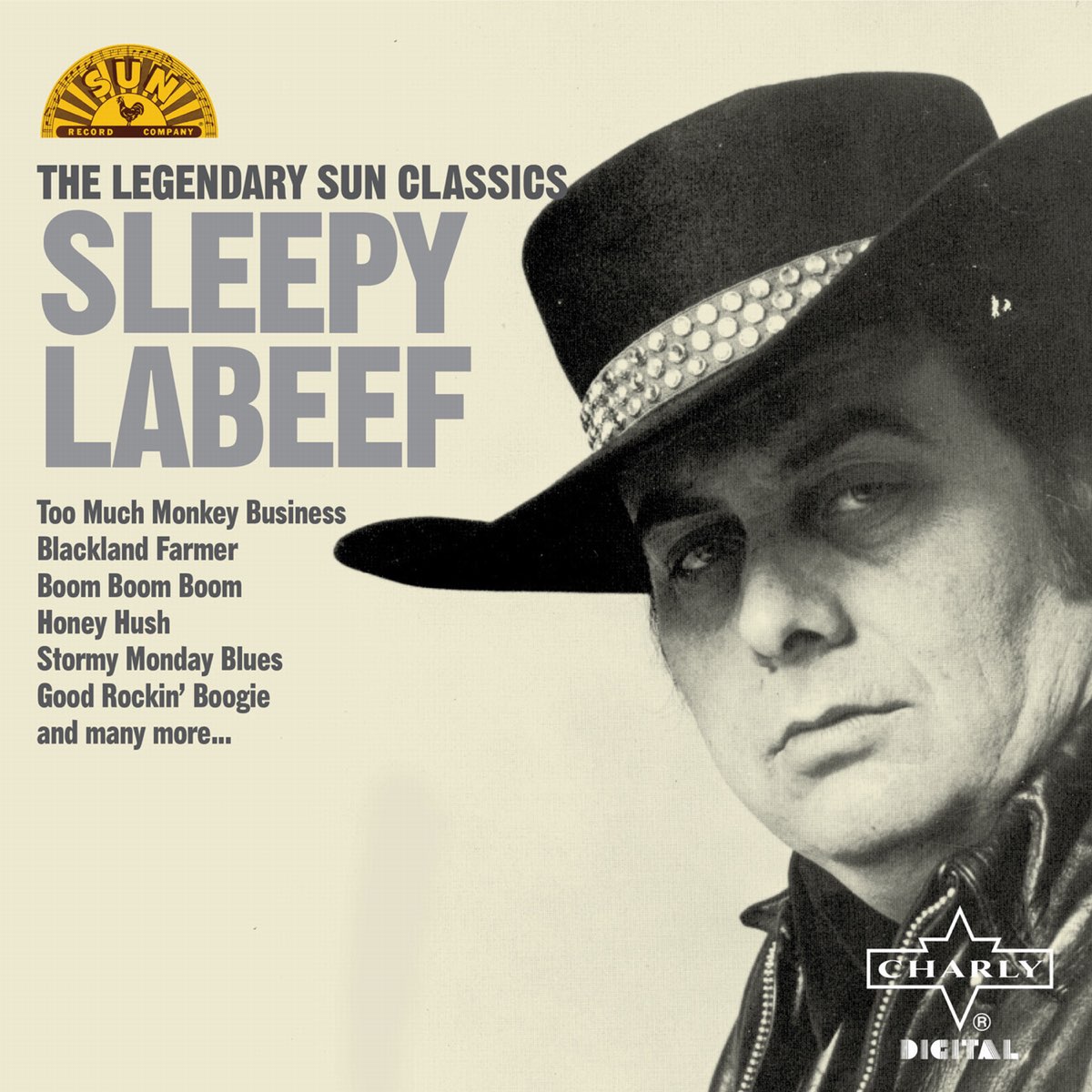 ‎The Legendary Sun Classics - Album by Sleepy LaBeef - Apple Music