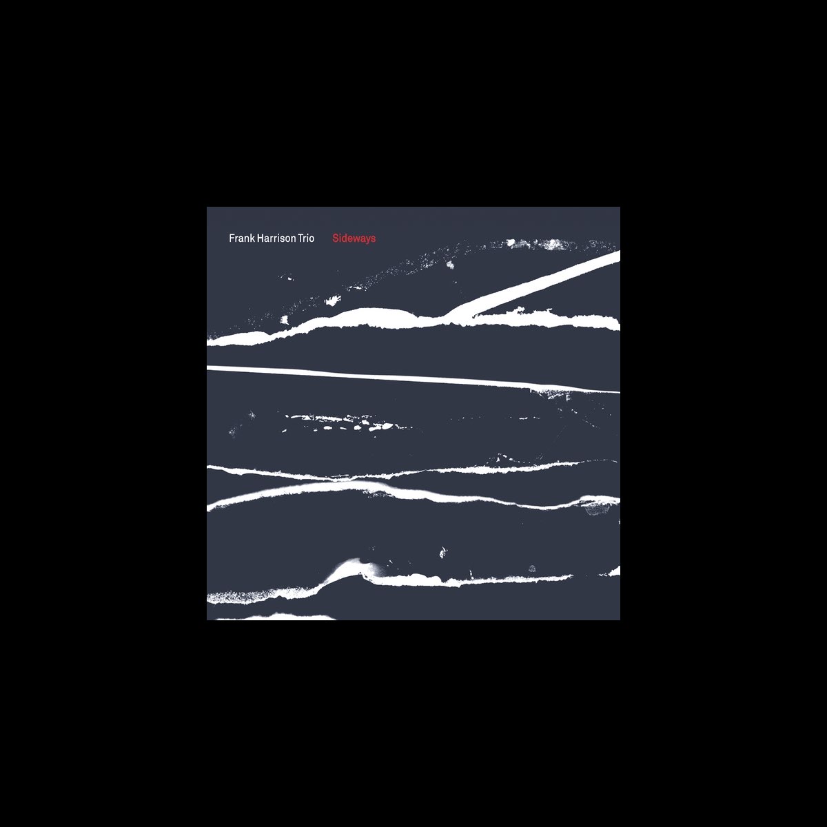 ‎Sideways - Frank Harrison Trioのアルバム - Apple Music
