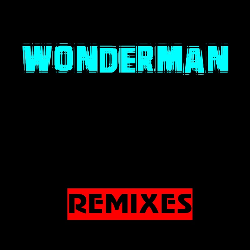 Wonderman (Fada Remix) - Alvaro Dacoss & Juan Alarma: Song Lyrics ...
