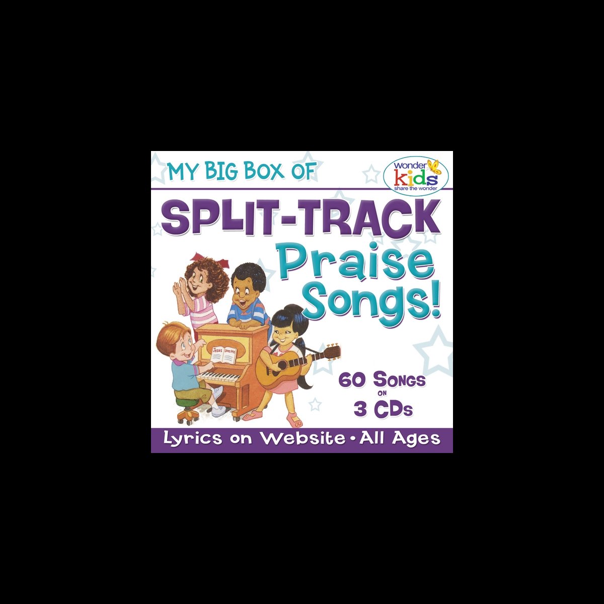 My Big Box of Split Track Praise Songs for Kids》- The Wonder Kids的专辑 ...