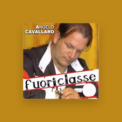 Angelo Cavallaro - Songs, Concert tickets & Videos