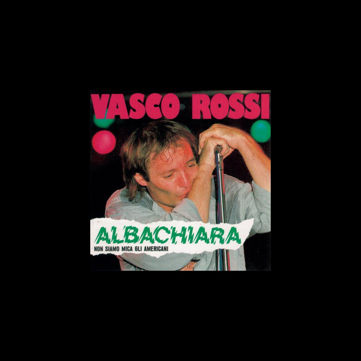 ‎Albachiara (Non siamo mica gli americani) - Album di Vasco Rossi ...