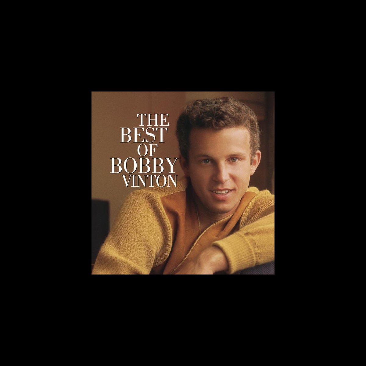 ‎The Best of Bobby Vinton - ボビー・ヴィントンのアルバム - Apple Music