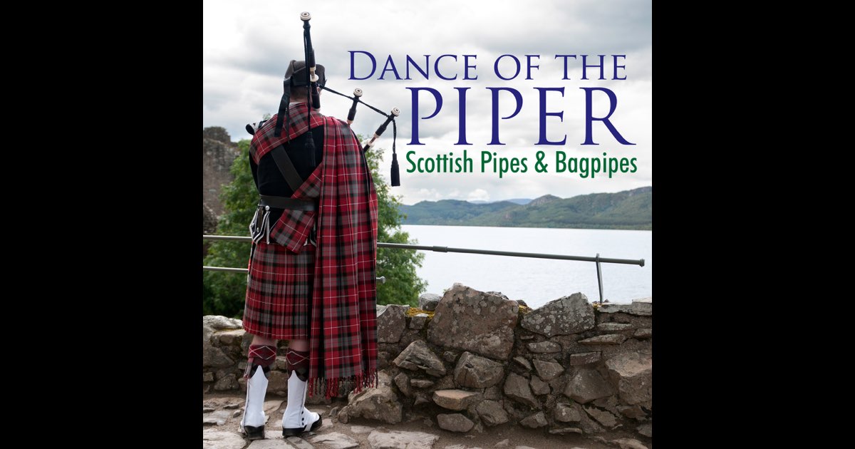 ‎Dance Of The Piper - Scottish Pipes and Bagpipes - Album by ...