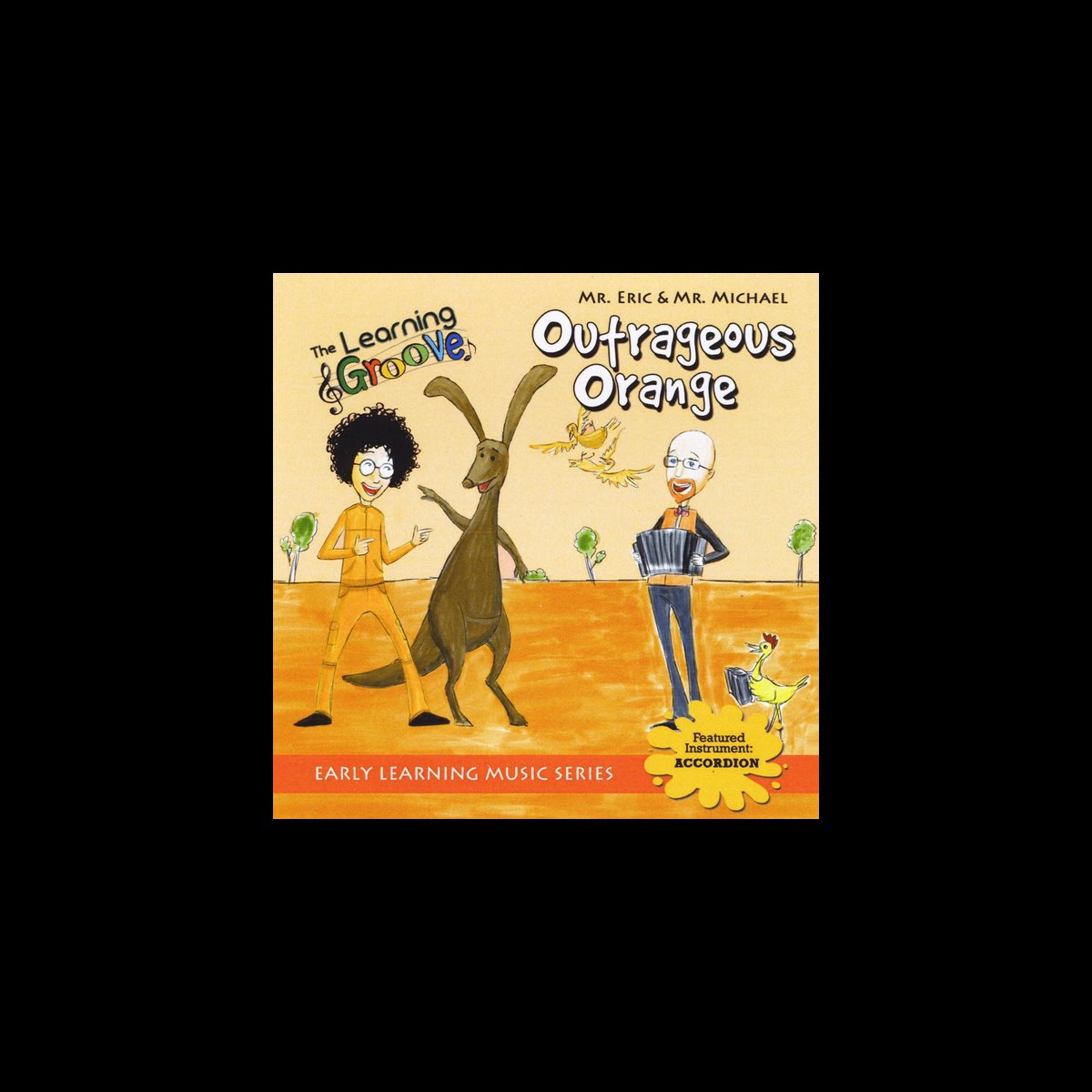 ‎Outrageous Orange from the Learning Groove - Album by Mr. Eric & Mr ...