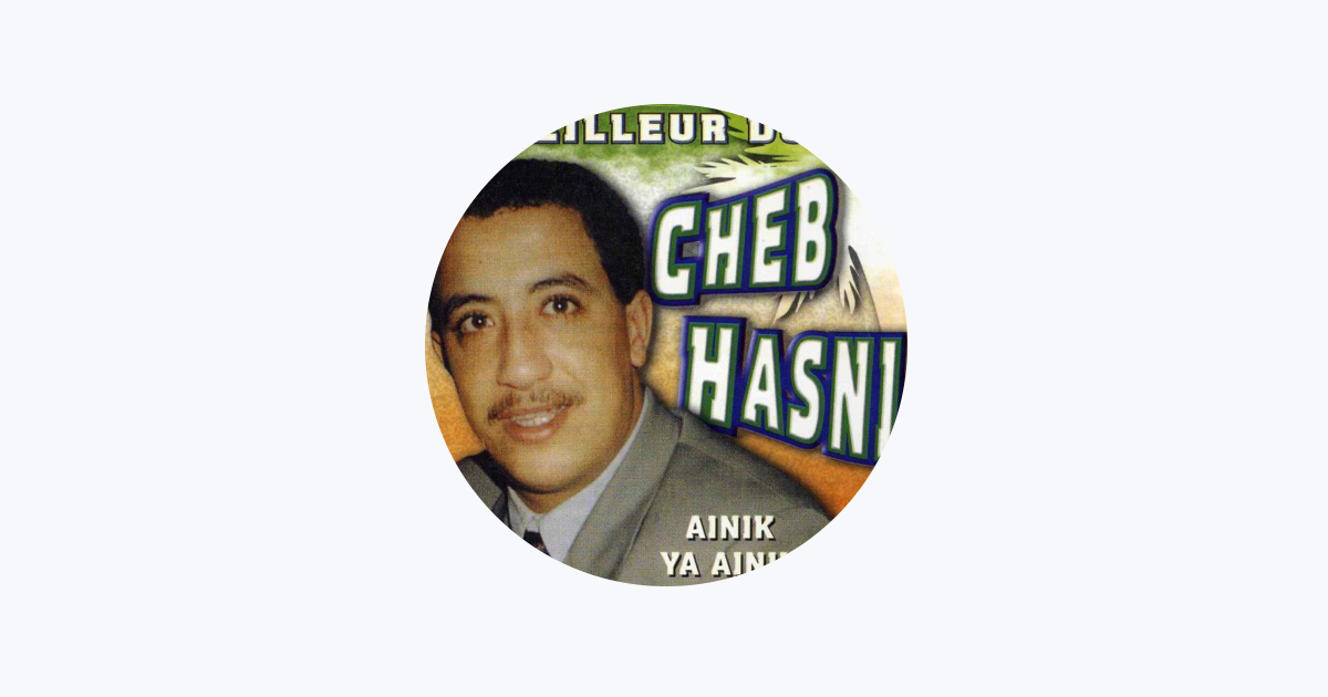 ‎Cheb Hassni - Apple Music