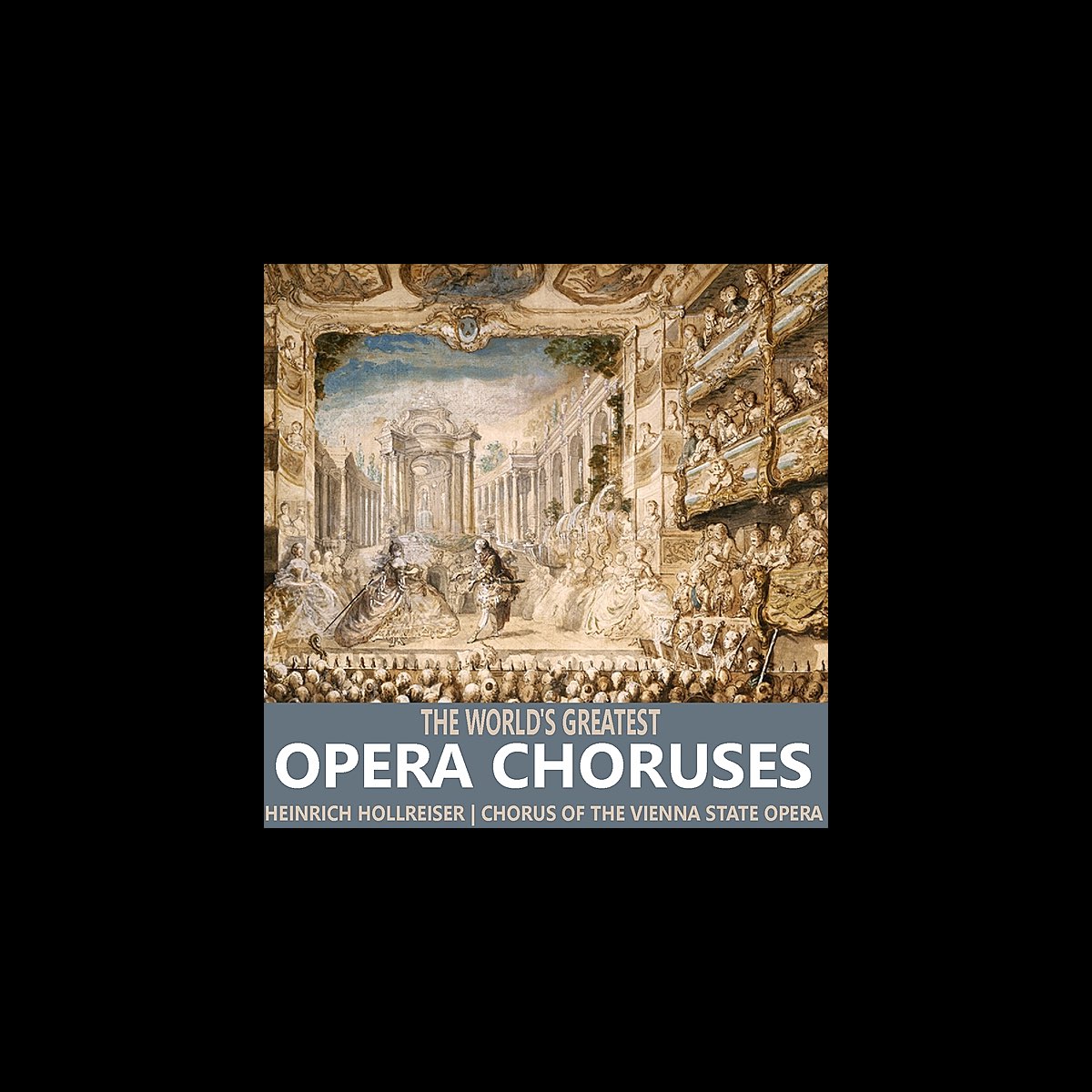 ‎The World's Greatest Opera Choruses - Album by Chorus of the Vienna ...