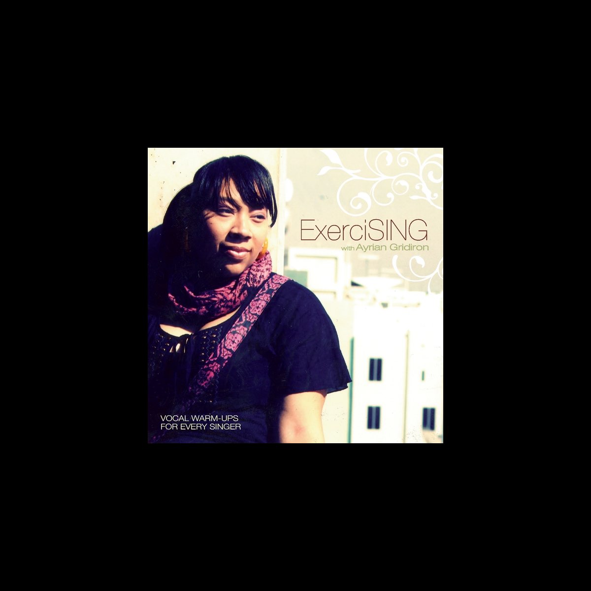 ‎Exercising with Ayrian Gridiron (Vocal Warm-Ups for Every Singer ...