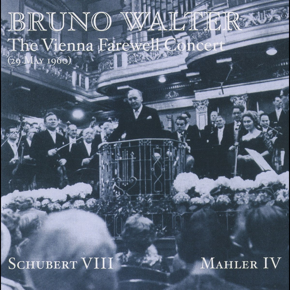 ‎Bruno Walter: The Vienna Farewell Concert (1960) - Album by Bruno ...