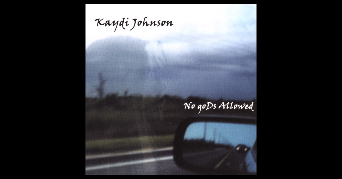 ‎No Gods Allowed - Album by Kaydi Johnson - Apple Music