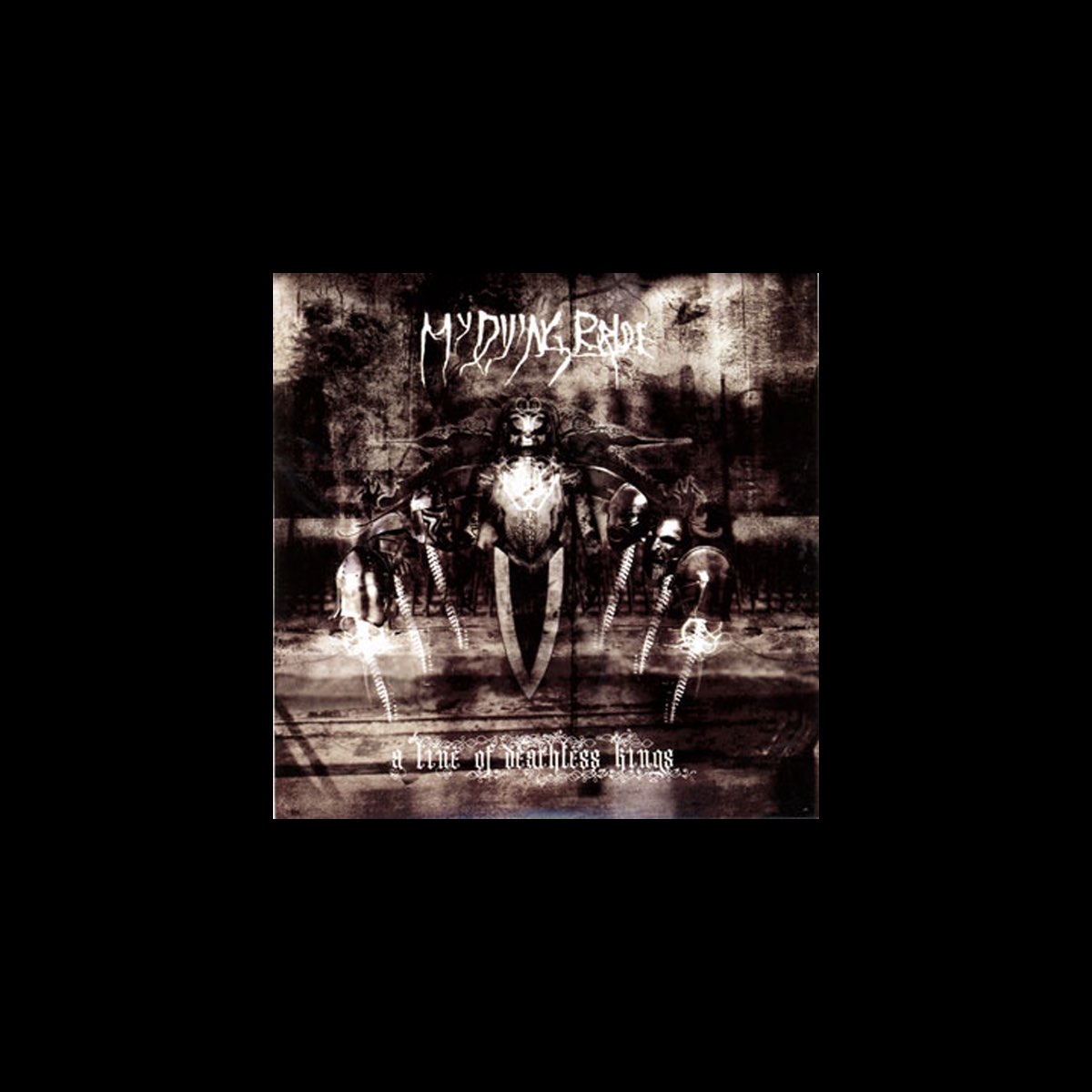 ‎A Line of Deathless Kings - Album by My Dying Bride - Apple Music