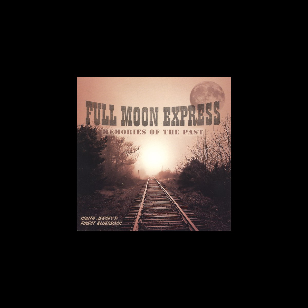 ‎Memories of the Past - Full Moon Expressのアルバム - Apple Music