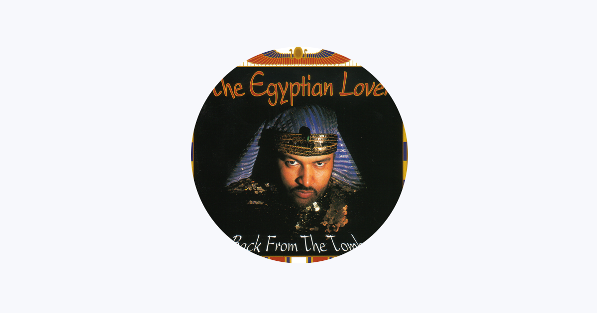 ‎The Egyptian Lover - Apple Music