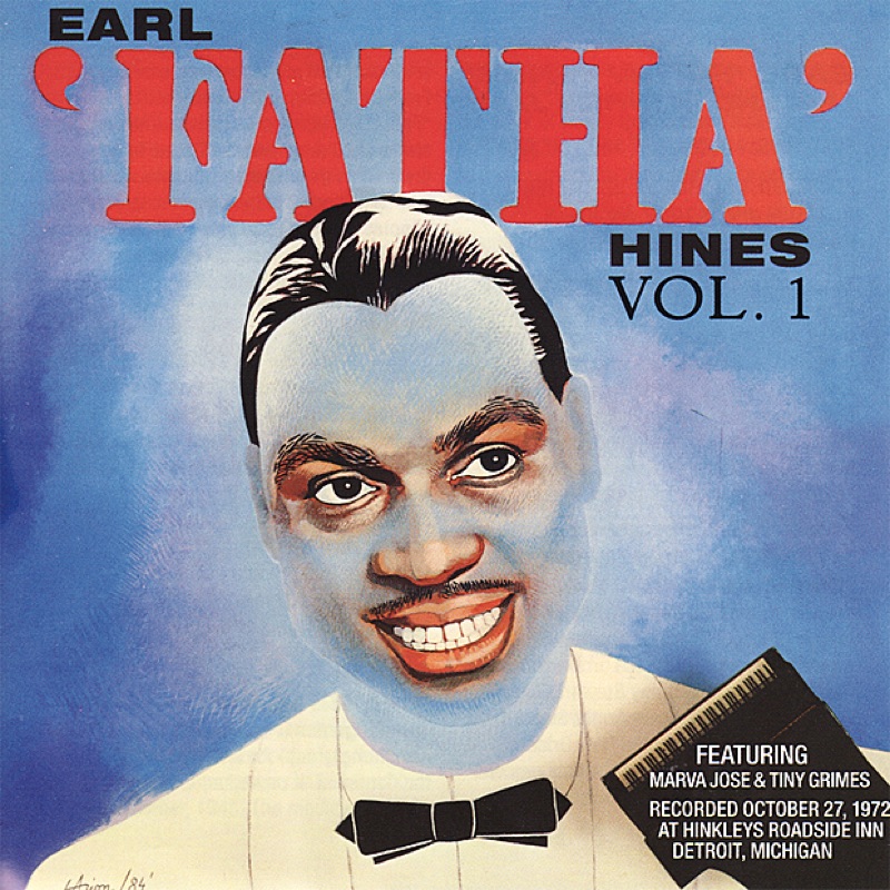 Intro - Earl "Fatha" Hines: Song Lyrics, Music Videos & Concerts